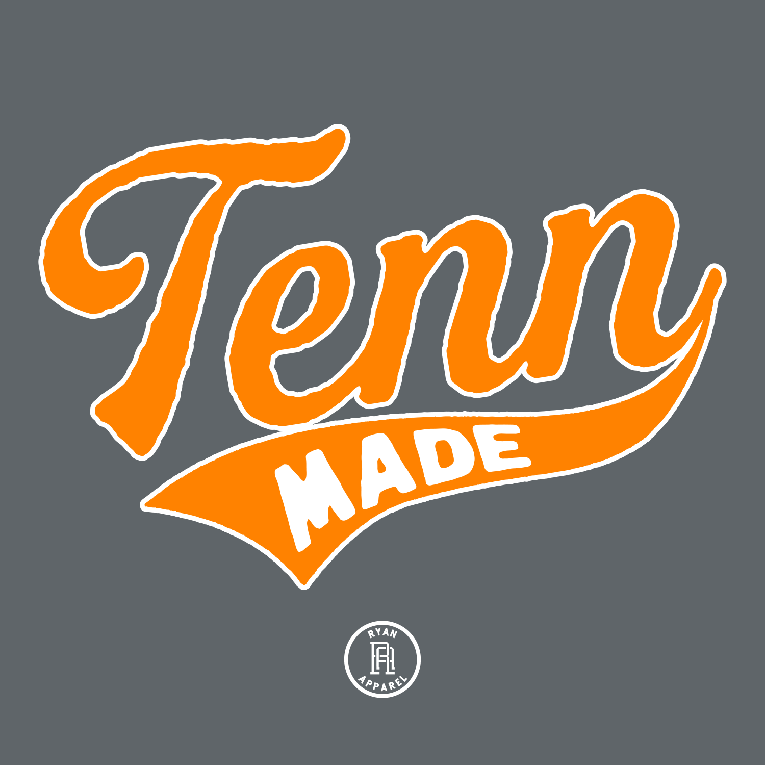Tennessee Made – Ryan Apparel Merch